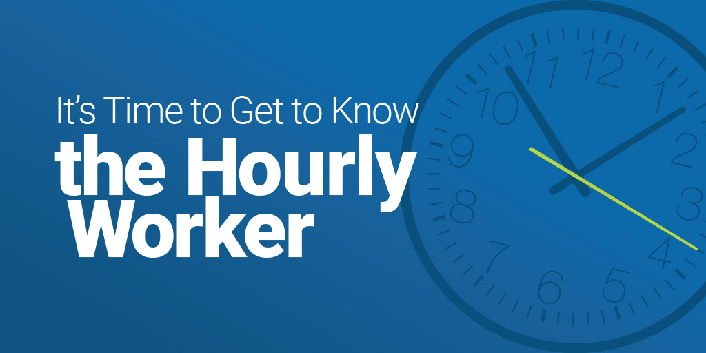 National Study Helps Confirm Why It’s So Challenging to Hire Hourly ...
